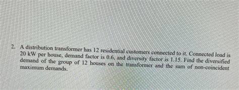Solved A Distribution Transformer Has Residential Chegg