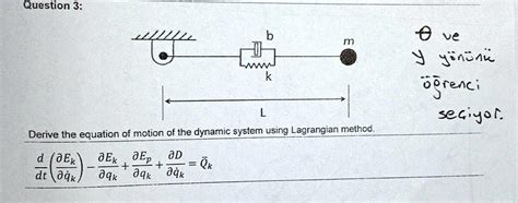 Solved Question 3 Given The Dynamic System Derive The Equation Of