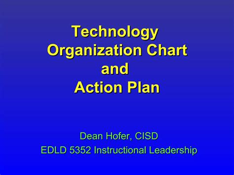 Technology Organizational Chart And Action Plan Ppt