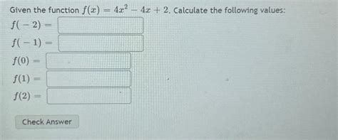 solved given the function f x 4x² f − 2 ƒ − 1 f 0