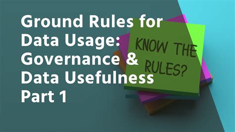Ground Rules For Data Usage Governance And Data Usefulness Series Part 1 — Insight Lime Analytics