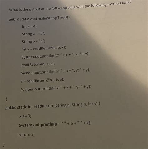 Solved What Is The Output Of The Following Code With The