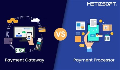 Payment Gateway Vs Payment Processor Key Differences