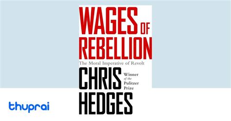 Wages Of Rebellion By Chris Hedges Buy In Nepal Thuprai