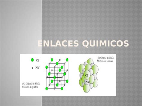 pptx conocer como se forma un enlace quimico y cuales son sus