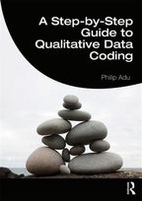 A Step By Step Guide To Qualitative Data Coding Ebook Philip Adu 9781351044493 Bol