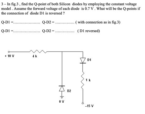 Solved 3 In Fig 3 Find The Q Point Of Both Silicon Chegg Com