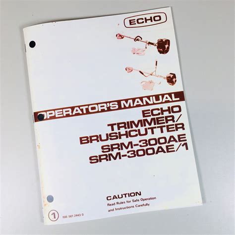 Echo Srm 300ae Srm 300ae1 Trimmer Brushcutter Operators Owners Manual