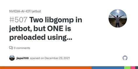 Two Libgomp In Jetbot But ONE Is Preloaded Using LD PRELOAD Issue