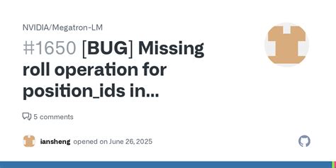 [bug] Missing Roll Operation For Position Ids In Multitokenpredictionblock · Issue 1650