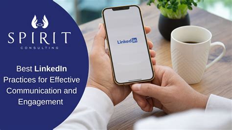 Mastering Linkedin Best Practices For Effective Communication And
