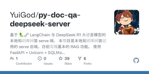 Github Yuigodpy Doc Qa Deepseek Server 基于 🦜️🔗 Langchain 与 Deepseek R1 大语言模型的本地知识库问答 Serve 端