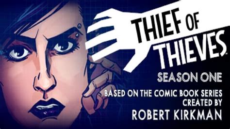 Thief Of Thieves Season One Tries To Redefine Adventure Games