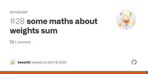 some maths about weights sum · issue 28 · bmild nerf · github