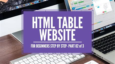 Html Tutorial For Beginners Html Table Tr Td Part 02 Youtube
