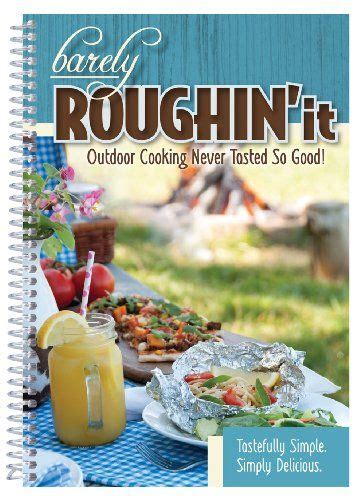 Barely Roughin It Easy Camping Recipes And More Easy Camping Meals