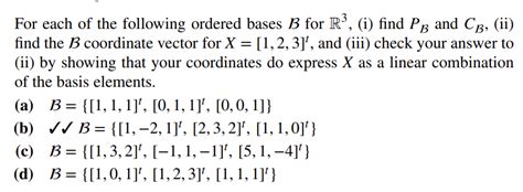 Solved For Each Of The Following Ordered Bases B For R I Chegg