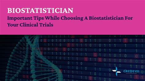 Choosing A Biostatistician For Your Clinical Trials Credevo Articles