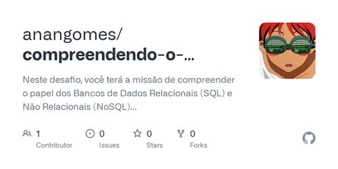 GitHub anangomes compreendendo o papel dos bd sql nosql Neste desafio você terá a missão de