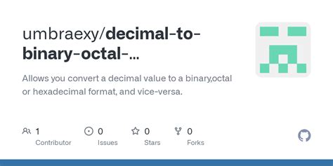 GitHub Umbraexy Decimal To Binary Octal Hexadecimal And Vice Versa Converter Allows You