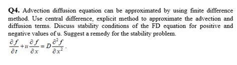 Solved Q4 Advection Diffusion Equation Can Be Approximated