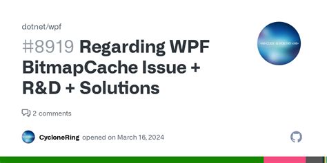 Regarding WPF BitmapCache Issue R D Solutions Issue 8919