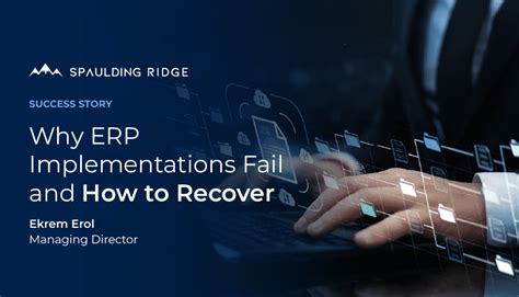 Why Erp Implementations Fail And How To Recover