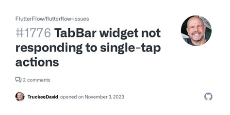 Tabbar Widget Not Responding To Single Tap Actions · Issue 1776 · Flutterflowflutterflow