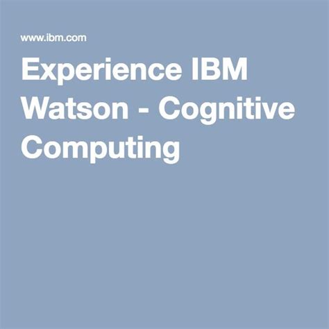 Cognitive Computing Ibm Watson Cognitive Big Data Applications