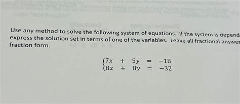 Solved Use Any Method To Solve The Following System Of