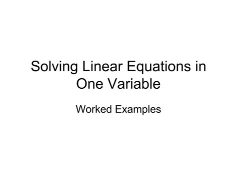 Ppt Solving Linear Equations In One Variable Powerpoint Presentation