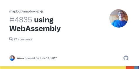 Using Webassembly · Issue 4835 · Mapboxmapbox Gl Js · Github