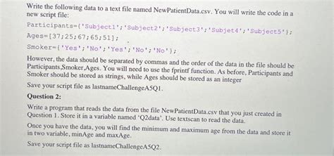 Solved Write The Following Data To A Text File Named