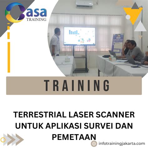 Training Terrestrial Laser Scanner Aplikasi Survei Dan Pemetaan