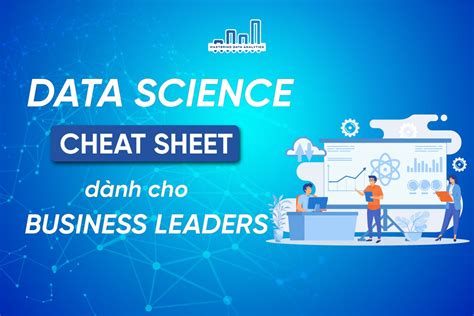 Data Science Cheat Sheet Dành Cho Business Leaders Mastering Data Analytics