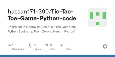 Github Hassan171 390tic Tac Toe Game Python Code Its Project In Udemy Course Title The