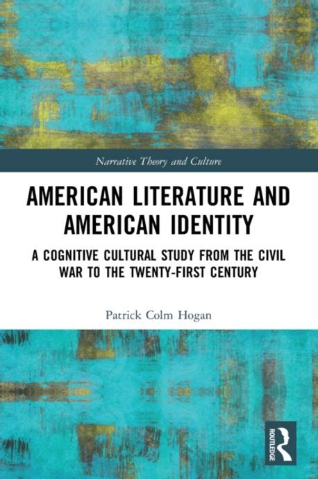American Literature And American Identity Hogan Patrick Colm 교보문고