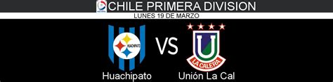Huachipato Vs Unión La Calera Calientemx