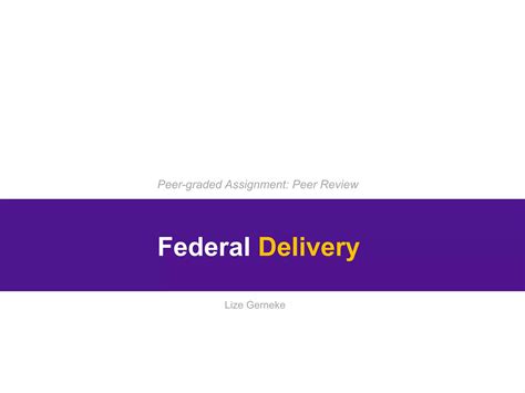 Peer Graded Assignment Peer Review Federal Delivery Lize Gerneke Question 1e Question 1 Pdf