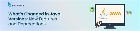Java Versions Whats New And Deprecated Evolution Of Java Brilworks