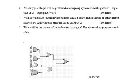 Solved 6 Which Type Of Logic Will Be Preferred In Designing Chegg Com