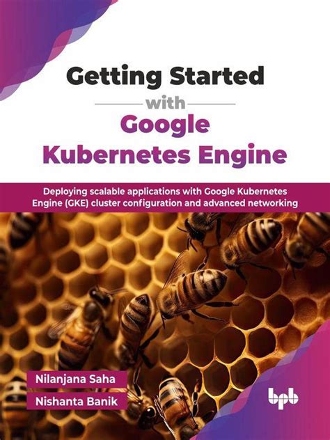 Getting Started With Google Kubernetes Engine Deploying Scalable Applications With Google