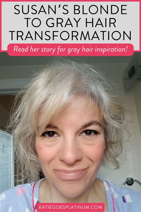 Susans Blonde To Gray Hair Transformation Read Her Story For Gray