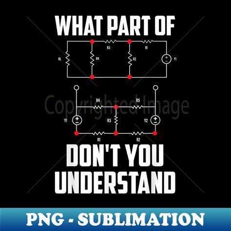 What Part Dont You Understand Engineering Funny Artistic Inspire