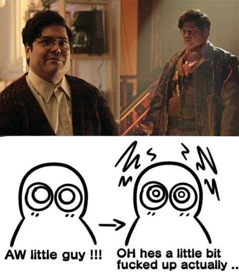 Guillermo De La Cruz A Little F Up Aw Little Guy Oh Hes A