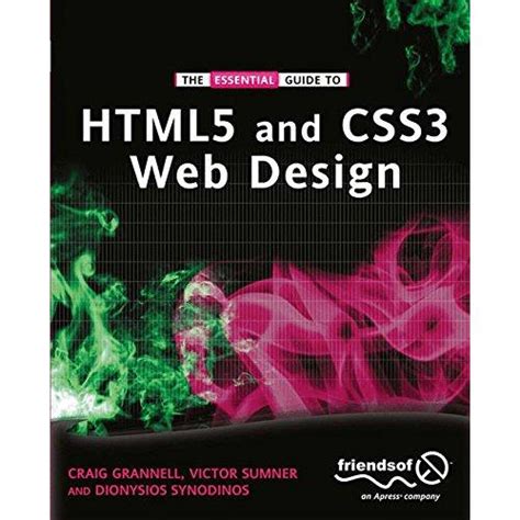 The Essential Guide To Html5 And Css3 Web Design