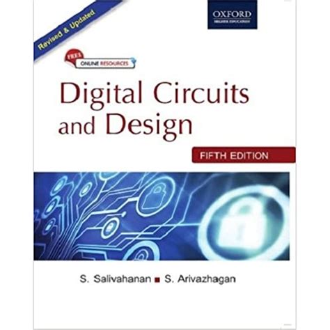 Digital Circuits And Design By S Salivahanan And S Arivazhagan