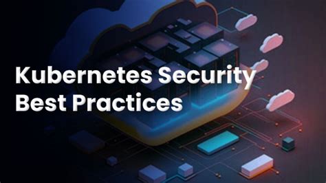 Kubernetes Security Best Practices Ipspecialist