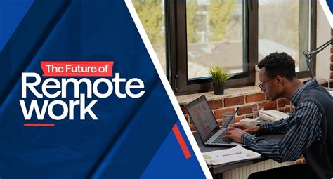 The Future Of Remote Work