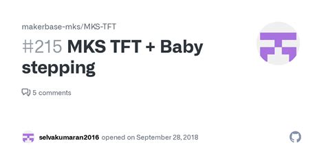 MKS TFT Baby Stepping Issue 215 Makerbase Mks MKS TFT GitHub